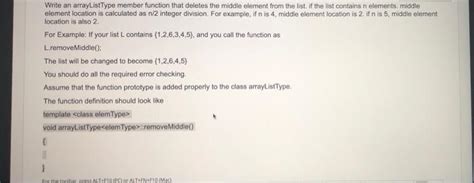 Write An ArrayListType Member Function That Deletes Chegg