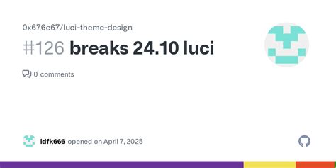 Breaks 24 10 Luci · Issue 126 · 0x676e67 Luci Theme Design · Github
