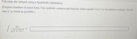 Solved Calculate The Integral Using A Hyperbolic