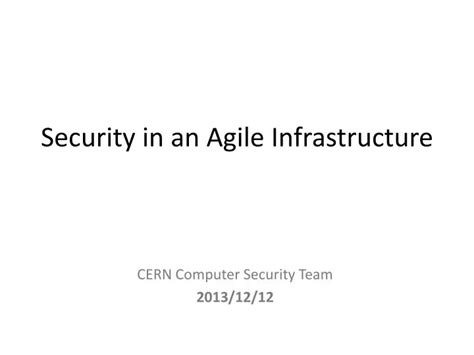 Ppt Security In An Agile Infrastructure Powerpoint Presentation Free Download Id 1970455