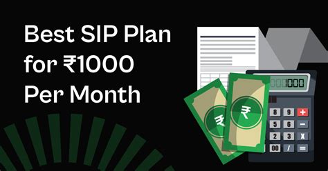 10 Best Sip Plans For 1000 Per Month In 2024
