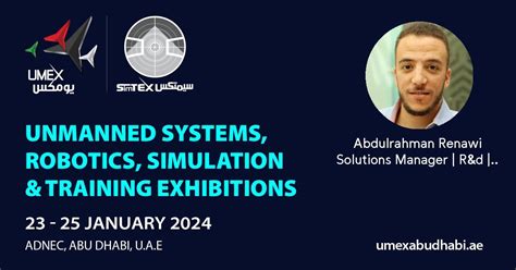 Abdulrahman Renawi On Linkedin Join Me At Umex And Simtex 2024 The