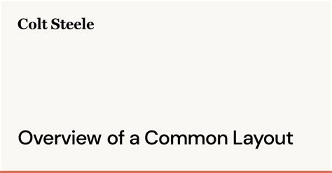 overview of a common layout colt steele