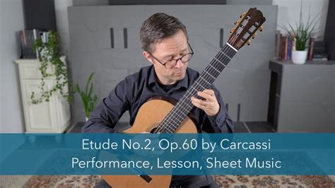 Etude No2 Op60 By Carcassi This Is Classical Guitar