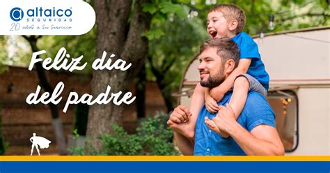 Feliz Día del Padre Blog de Seguridad