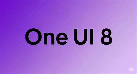 One Ui 8 All The New Featuresw Bar Gigatop