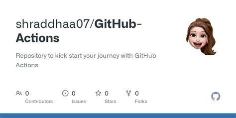 Github Shraddhaa07github Actions Repository To Kick Start Your Journey With Github Actions
