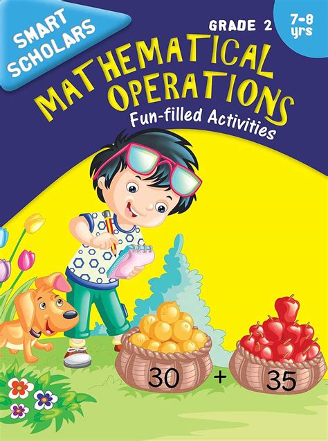 Smart Scholars Grade 2 Mathematical Operations Om Books International