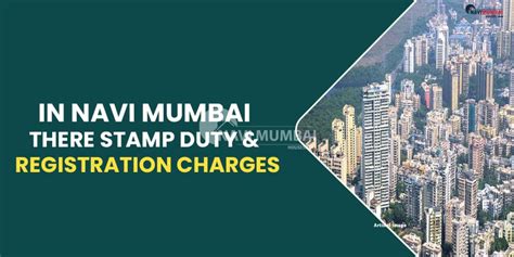 Current Stamp Duty In Mumbai Stamp Duty And Registration Charges In