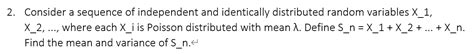 solved 2 consider a sequence of independent and identically