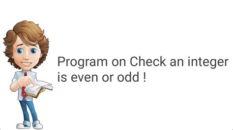 Program On Check An Integer Is Even Or Odd Youtube