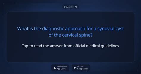 What Is The Diagnostic Approach For A Synovial Cyst Of The Cervical Spine