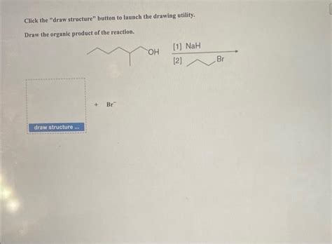 Solved Click The Draw Structure Button To Launch The