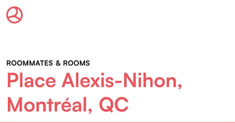 Place Alexis Nihon Montréal Qc Roommates And Rooms Roomiesca