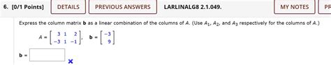 solved please use a1 a2 and a3 respectively for the columns of a 6