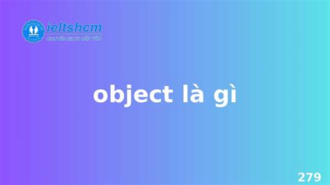 Object L G Kh M Ph M I G C C A Object Trong Ti Ng Anh