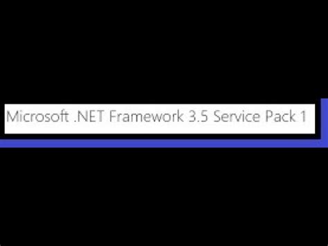 Microsoft NET Framework 3 5 Service Pack 1 YouTube