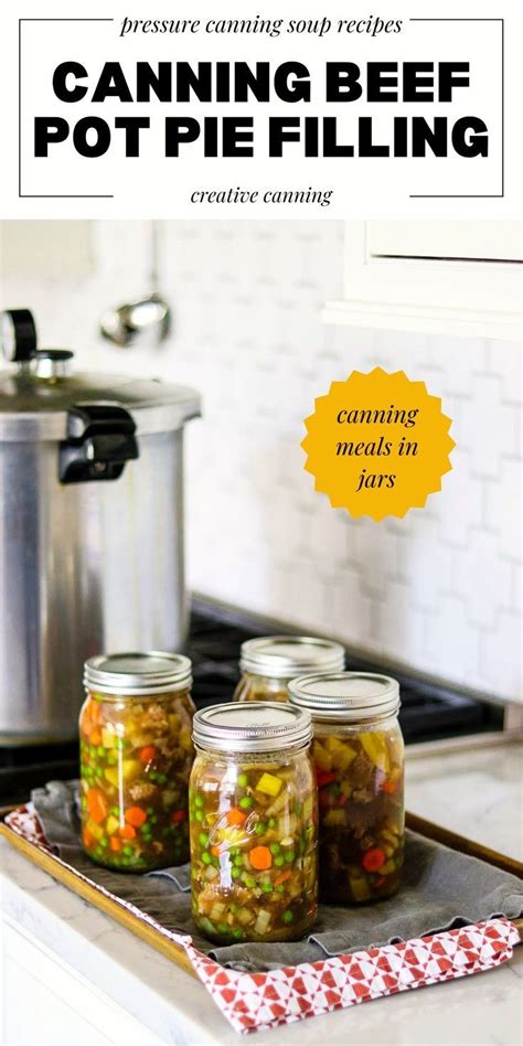 Canning Beef Pot Pie Filling Recipe Pot Pie Filling Beef Pot Pies