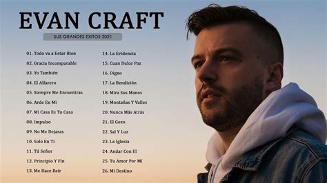 Mix Evan Craft Las Mejores Canciones 2021 Album Completo Youtube