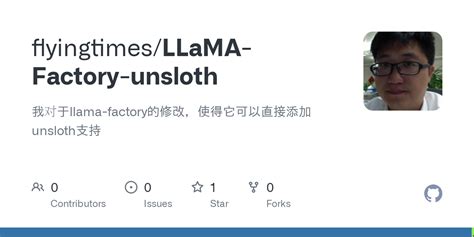 LLaMA Factory Unsloth README Zh Md At Main Flyingtimes LLaMA Factory Unsloth GitHub