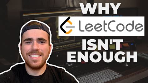 why leetcode isn t enough youtube