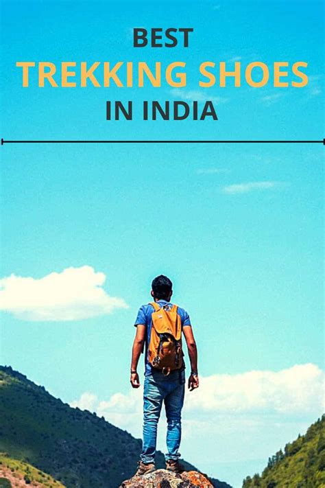 Best Trekking Shoes In India Top Picks Couple Of Journeys