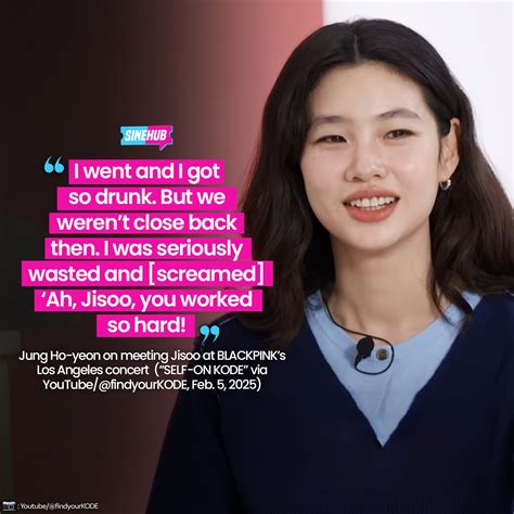 Sinehub Jung Ho Yeon Recalls First Meeting With Jisoo Of Blackpink
