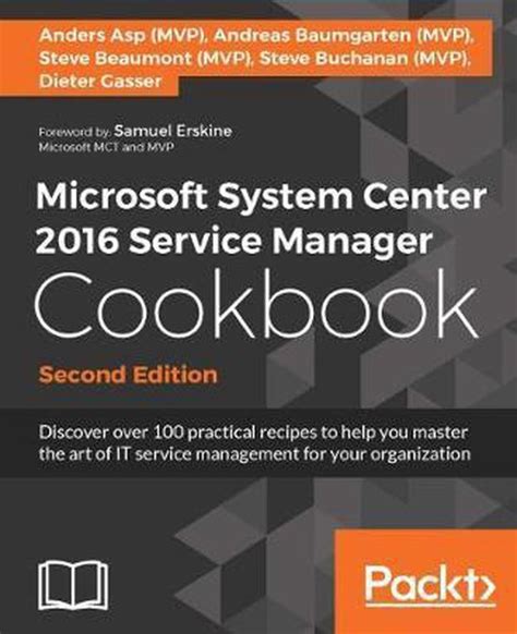 Microsoft System Center 2016 Service Manager Cookbook 9781786464897