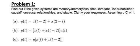 solved find out if the given systems are memory memoryless