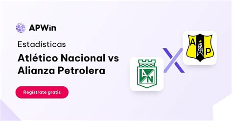 Atlético Nacional Vs Alianza Petrolera Estadísticas 22012024 Apwin