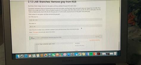 Solved 212 Lab Branches Remove Gray From Rgb Summary