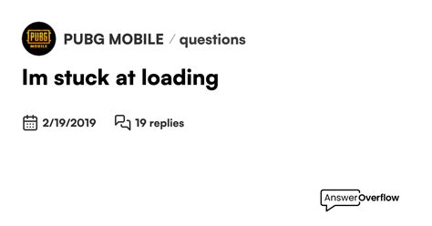 Im Stuck At Loading Pubg Mobile