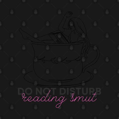 Do Not Disturb Reading Smut Smut Romance Steamy Tea Romance Reader Books Hoodie Teepublic