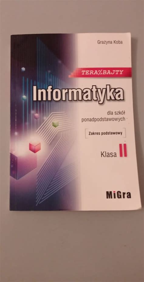 Podręcznik do Informatyki Teraz bajty klasa 2 Kalisz Kup teraz na