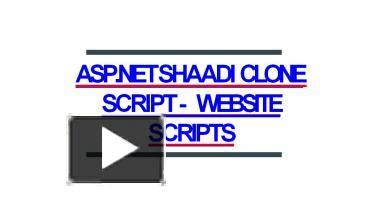 PPT ASP NET SHAADI CLONE SCRIPT WEBSITE SCRIPTS PowerPoint