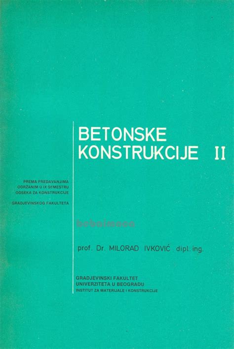 Betonske Konstrukcije Ii Dr Milorad Ivković 29240589