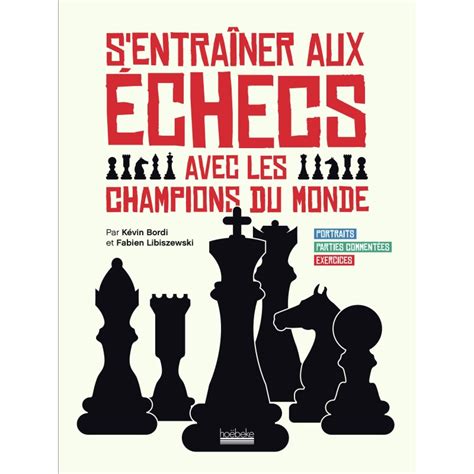 S Entra Ner Aux Checs Avec Les Champions Du Monde Livre Boutique