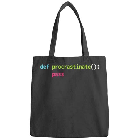 Funny Python Code Pun Design Def Procrastinate Pass Bags Sold By Gabrielladlawrence Sku