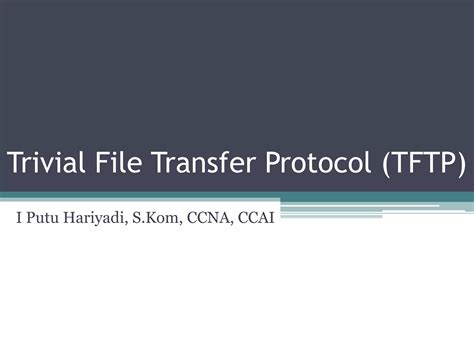 Trivial File Transfer Protocol Tftp Ppt
