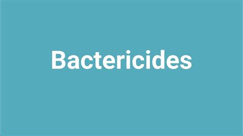 Bactericides Meaning And Pronunciation Youtube