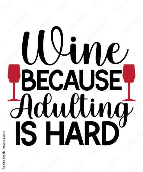Wine Svg Wine Quote Svg Wine Quotes Svg Wine Lover Svg Wine Glass