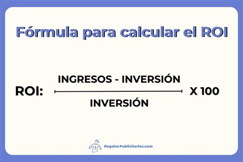 Fórmula para calcular el ROI Blog Regalospublicitarios