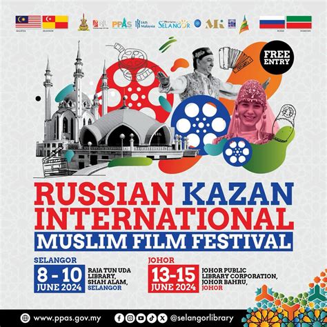 Russian Kazan Muslim Film Festival My Selangor Your Digital Online