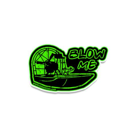 Blow Me Sticker Chasin Tail