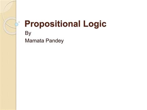 Proposition Truth Tables And Tautologypptx