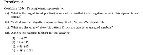 Solved Consider A 16 Bit 2s Complement Representation A