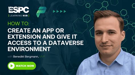 How To Create An App Or Extension And Give It Access To A Dataverse Environment Espc How To Create An App Or Extension And Give It Access To A Dataverse Environment Espc