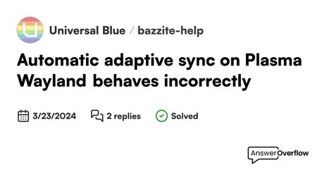 automatic adaptive sync on plasma wayland behaves incorrectly