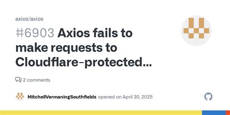 Axios Fails To Make Requests To Cloudflare Protected Domains After
