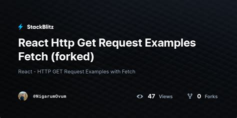 React Get Request Examples Fetch Forked StackBlitz